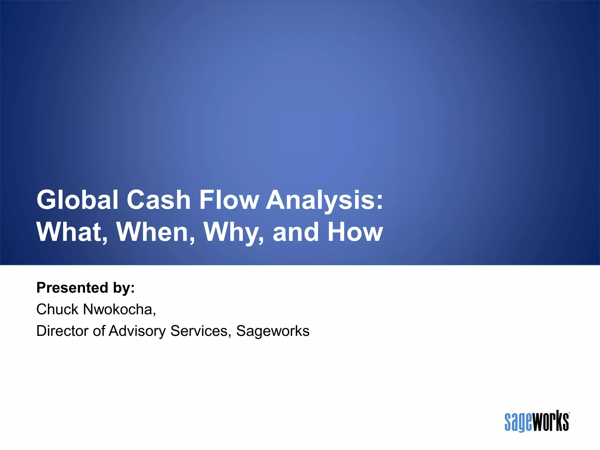 Global Cash Flow Analysis: What, When, Why and How | PPT