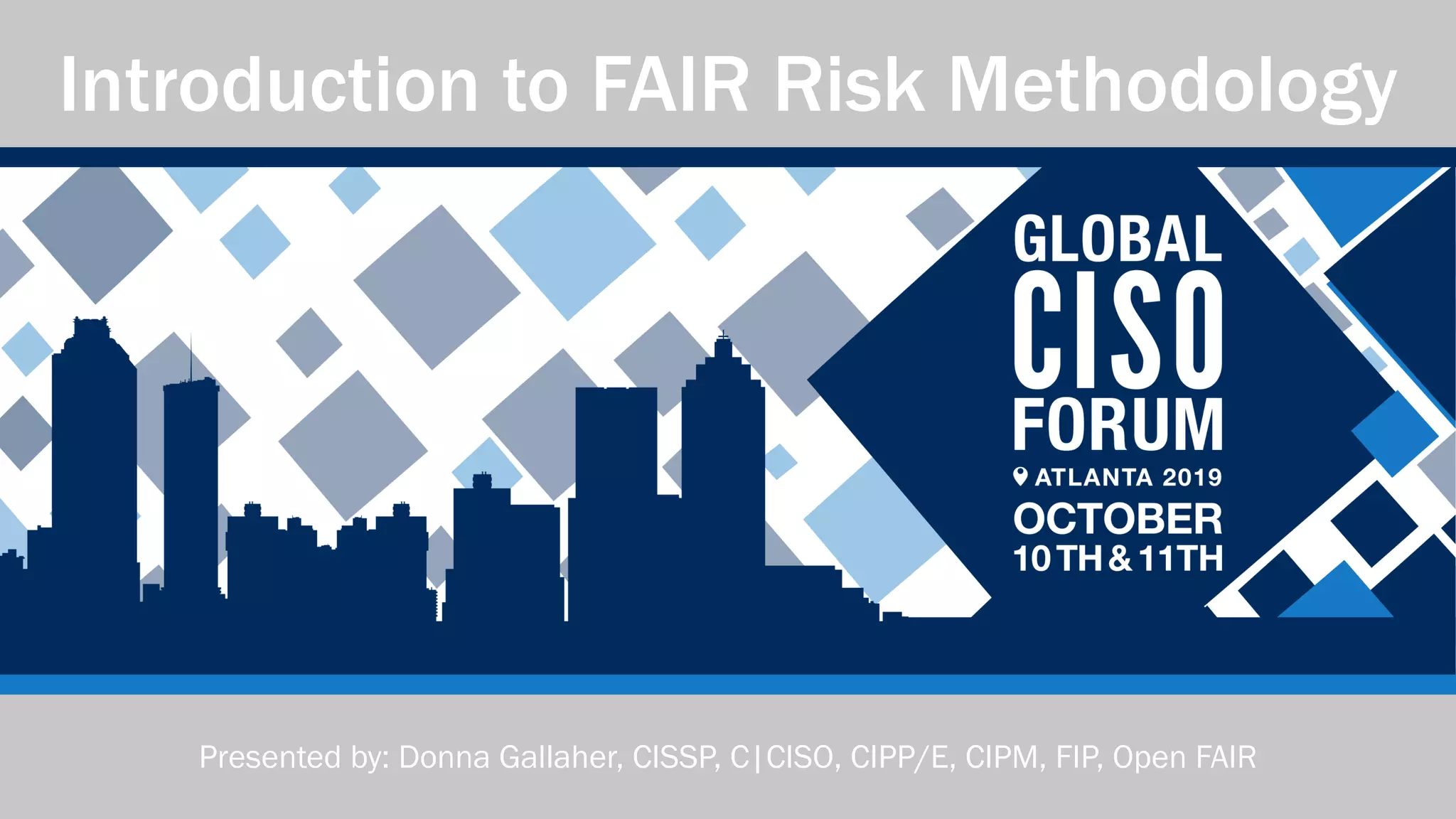 Introduction to FAIR Risk Methodology – Global CISO Forum 2019 – Donna ...