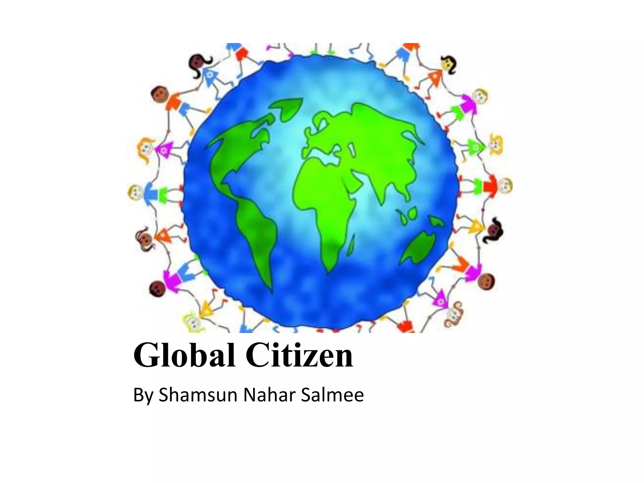 Global citizen powerpoint | PPTX