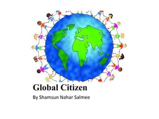 Global citizen powerpoint | PPTX