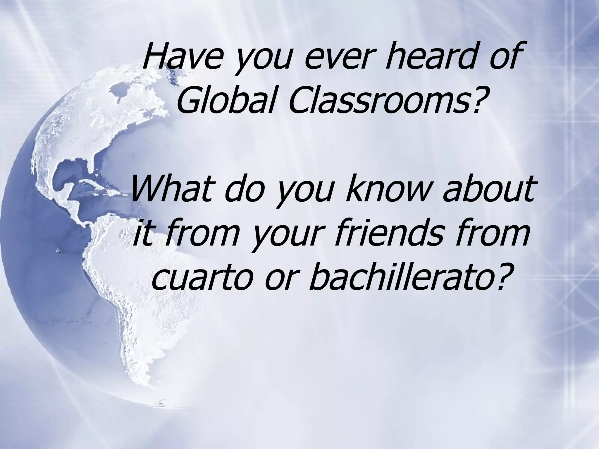 Global classrooms intro | PPT