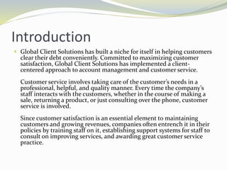 Global Client Solutions' Excellent Customer Service | PPT