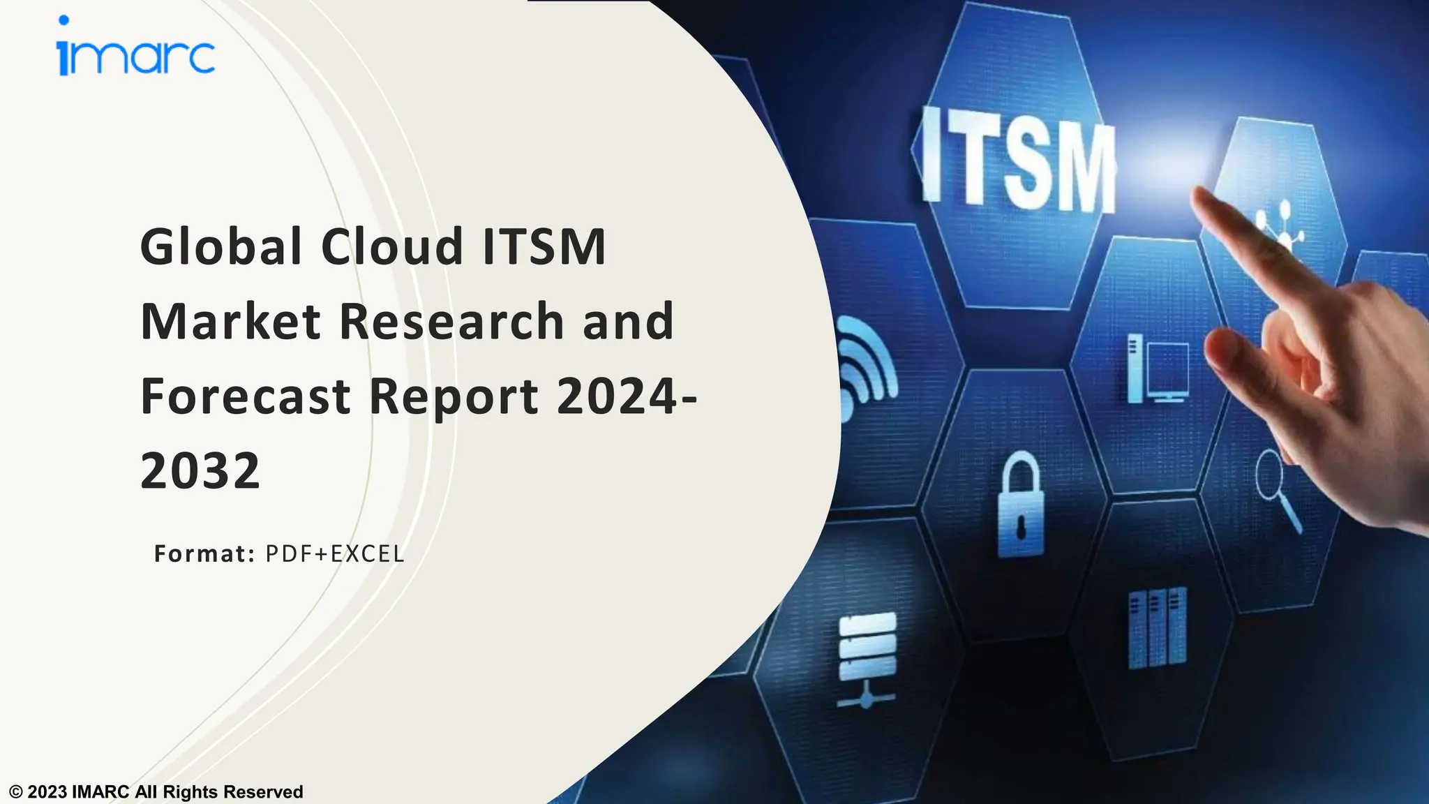 Cloud ITSM Market PPT: Growth, Outlook, Demand, Keyplayer Analysis and Opportunity 2024-32 | PPT