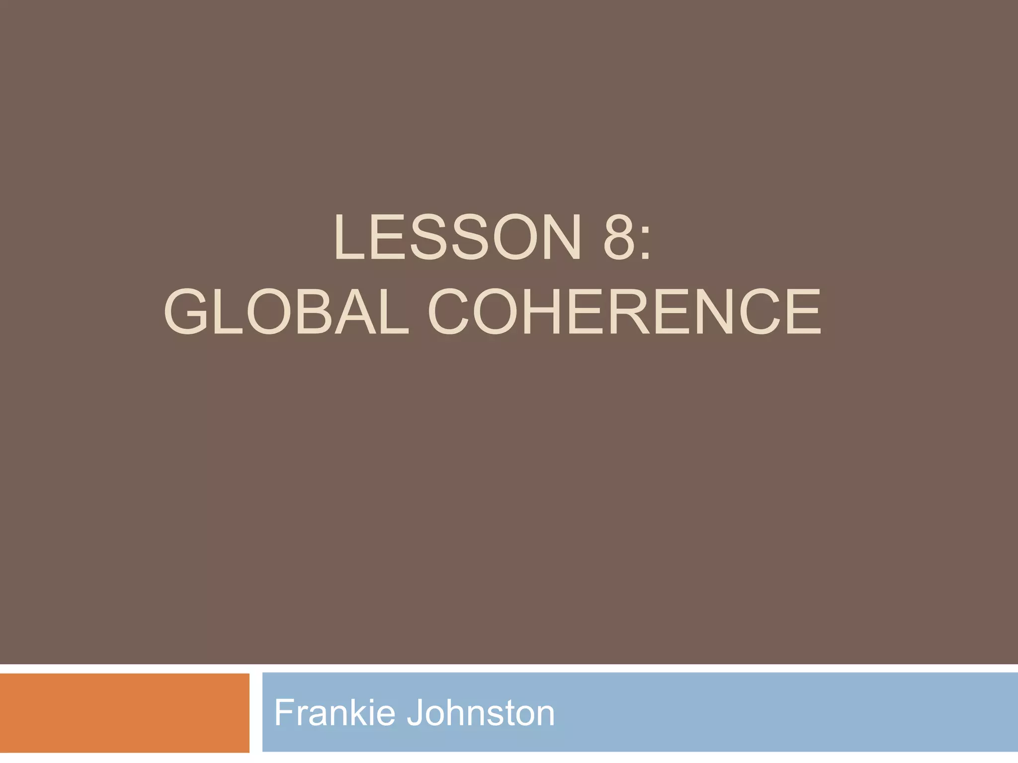 Global coherence | PPT