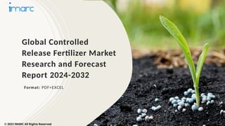 Controlled Release Fertilizer Market PPT: Growth, Outlook, Demand, Keyplayer Analysis and ...