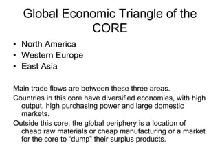 Global core and periphery | PPTX | Geography | Science