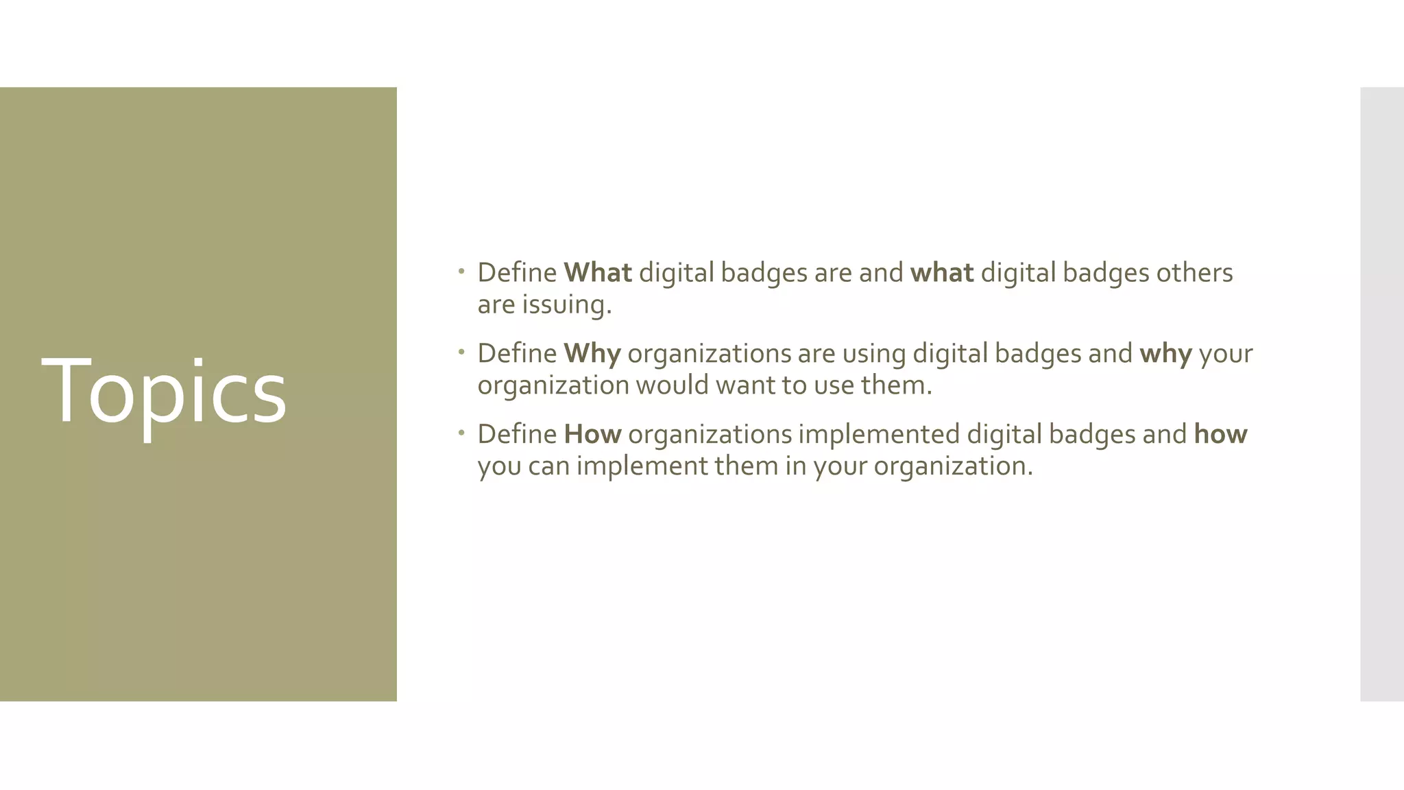 Digital Badges: The What, The Why and The How | PPTX
