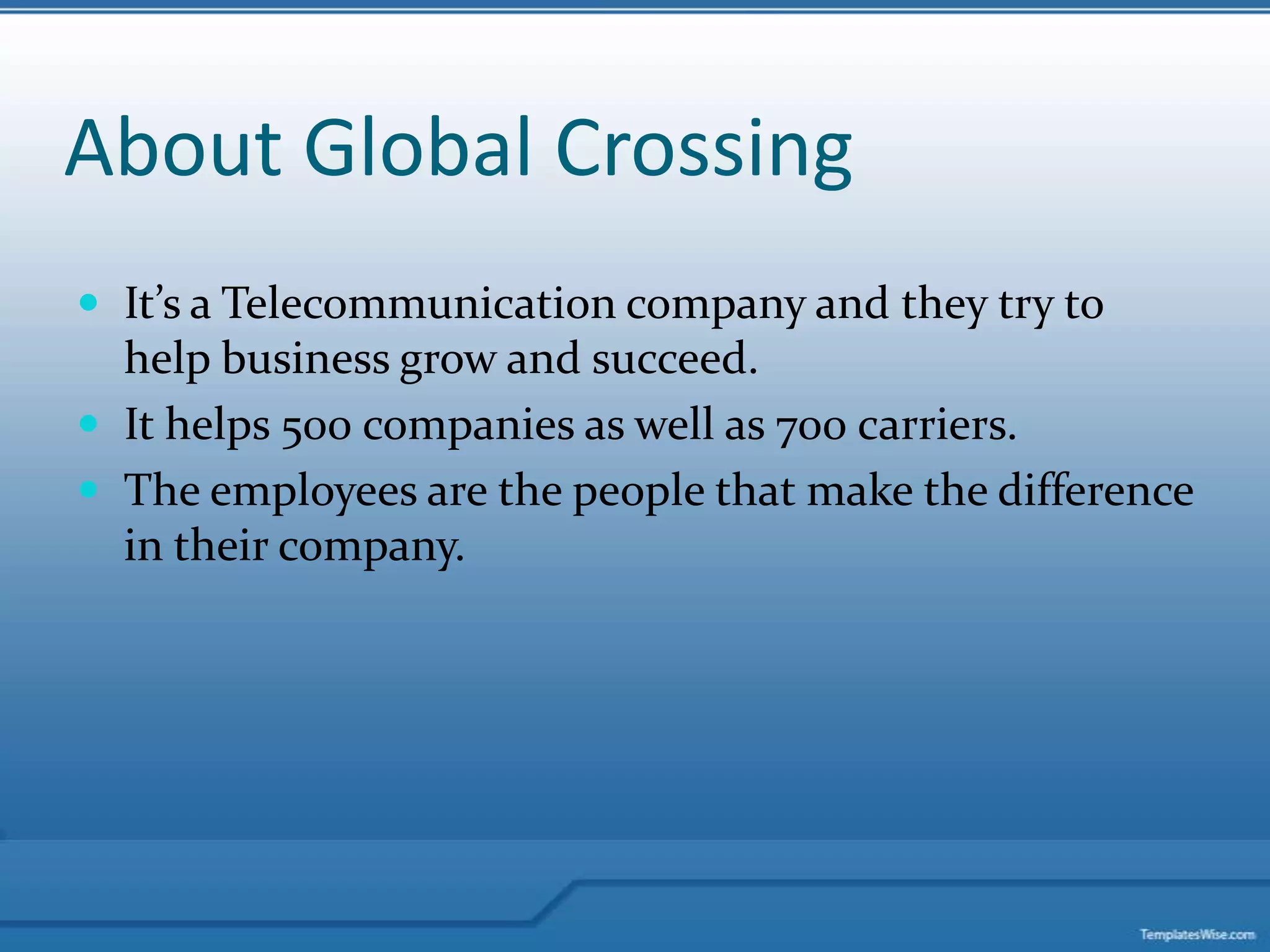 Global Crossing | PPTX | Business | Business and Finance
