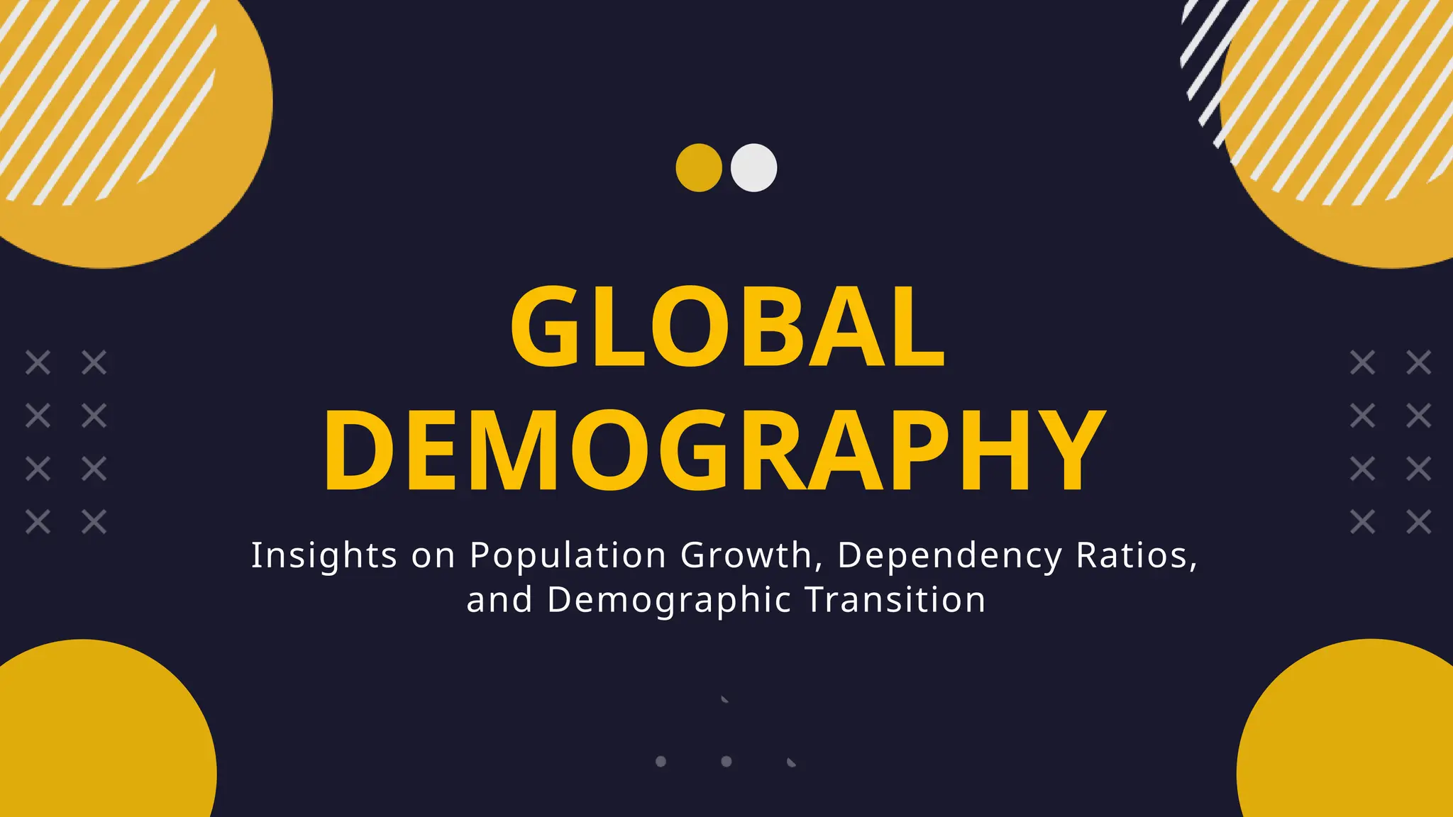 GLOBAL DEMOGRAPHY (1).pptx GLOBAL DEMOGRAPHY (1).pptx