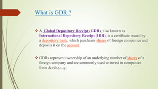 Global depository receipt (gdr) | PPTX