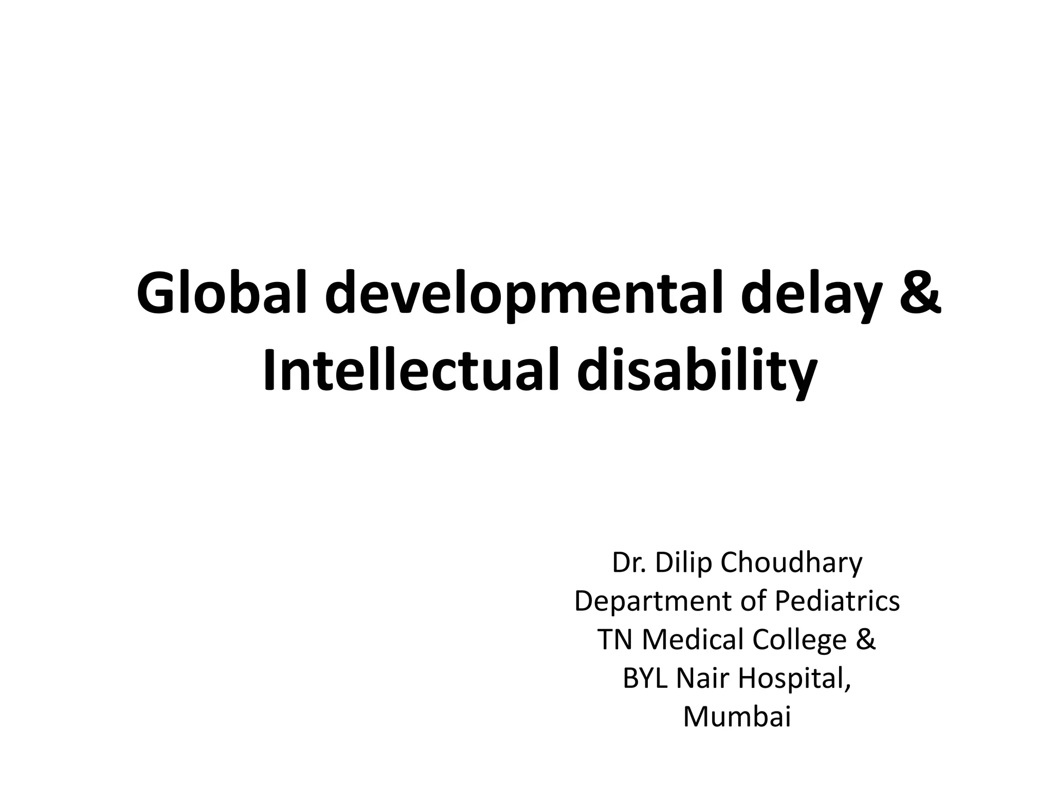 Global developmental delay & Intellectual disability | PPT Global developmental delay & Intellectual disability | PPT