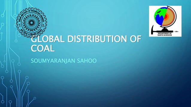 Global distribution of coal | PPTX | Geography | Science