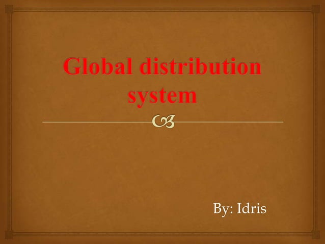 Global distribution system | PPTX