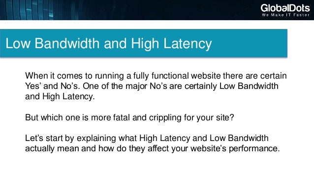 Globaldots How Latency And Bandwidth Influence Your Web Performance