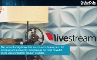 GlobalDots - How Video Streaming Works | PPT