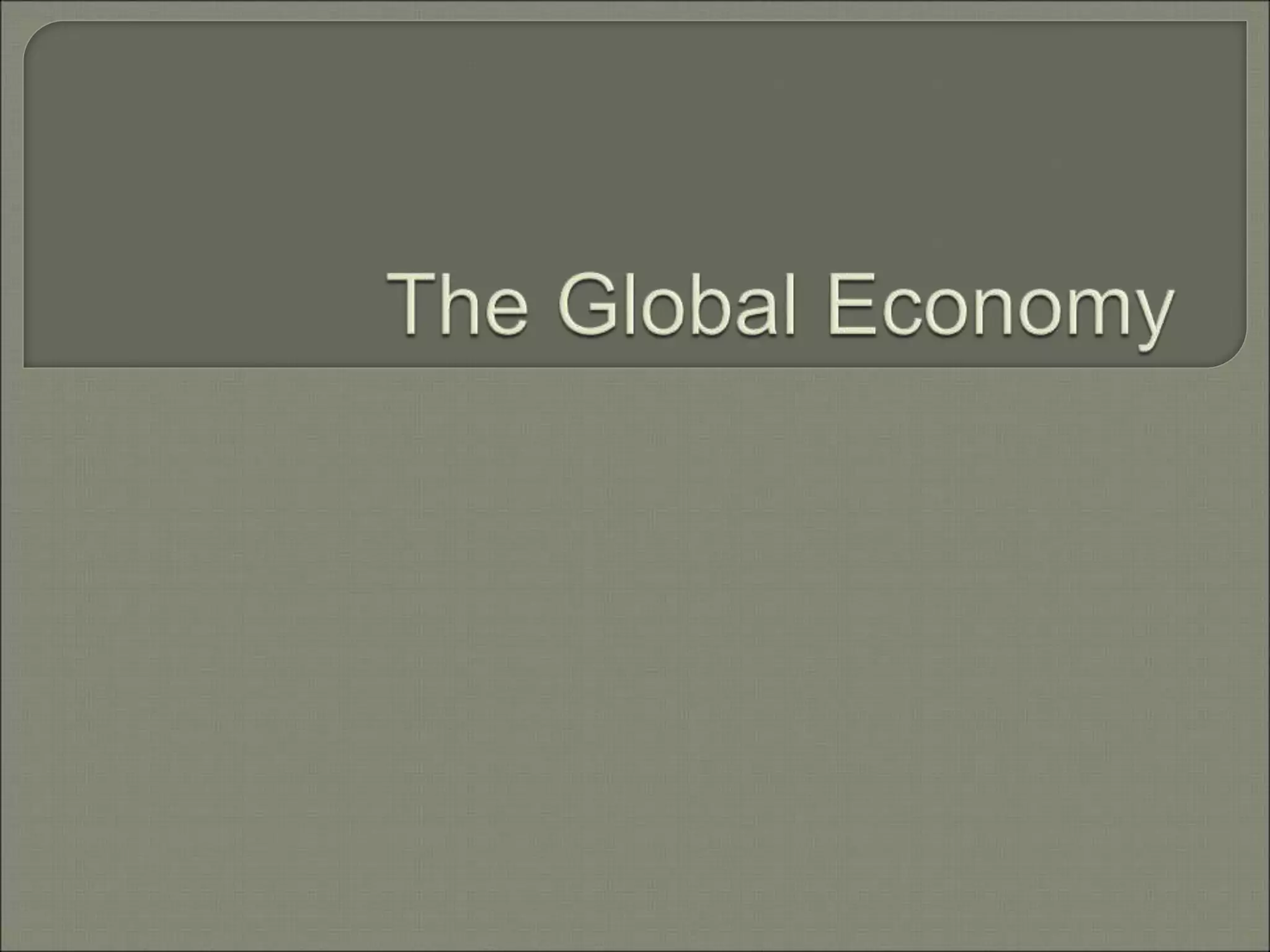 Global Economy.ppt