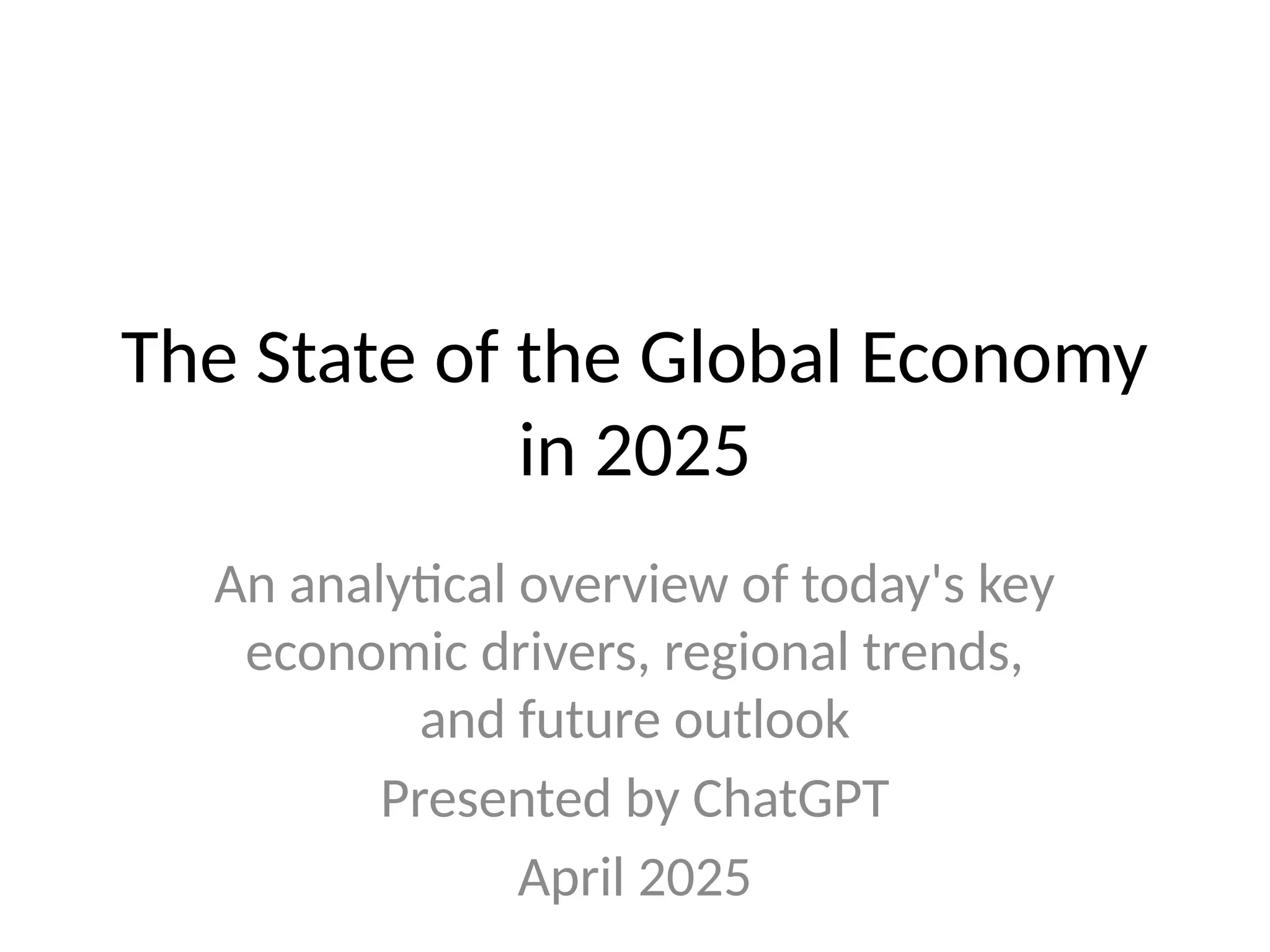 Analyzing the Current State and Future Trends of the Global Economy in 2025 | PPTX