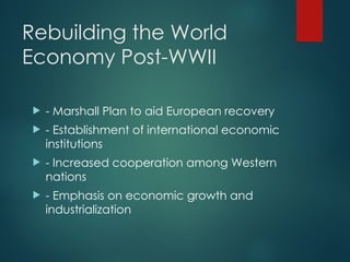 Global_Economy_Post_WWII_Presentation part 2.ppt