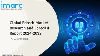 Edtech Market by Product Type, Distribution Channel, End User 2024-2032 | PPT
