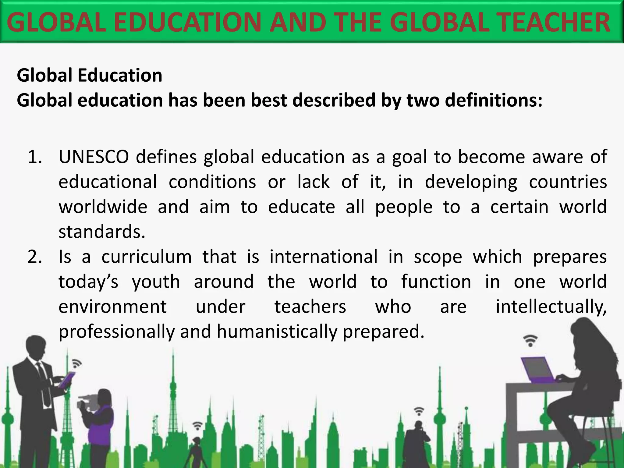 GLOBAL EDUCATION AND GLOBAL TEACHER | PPTX