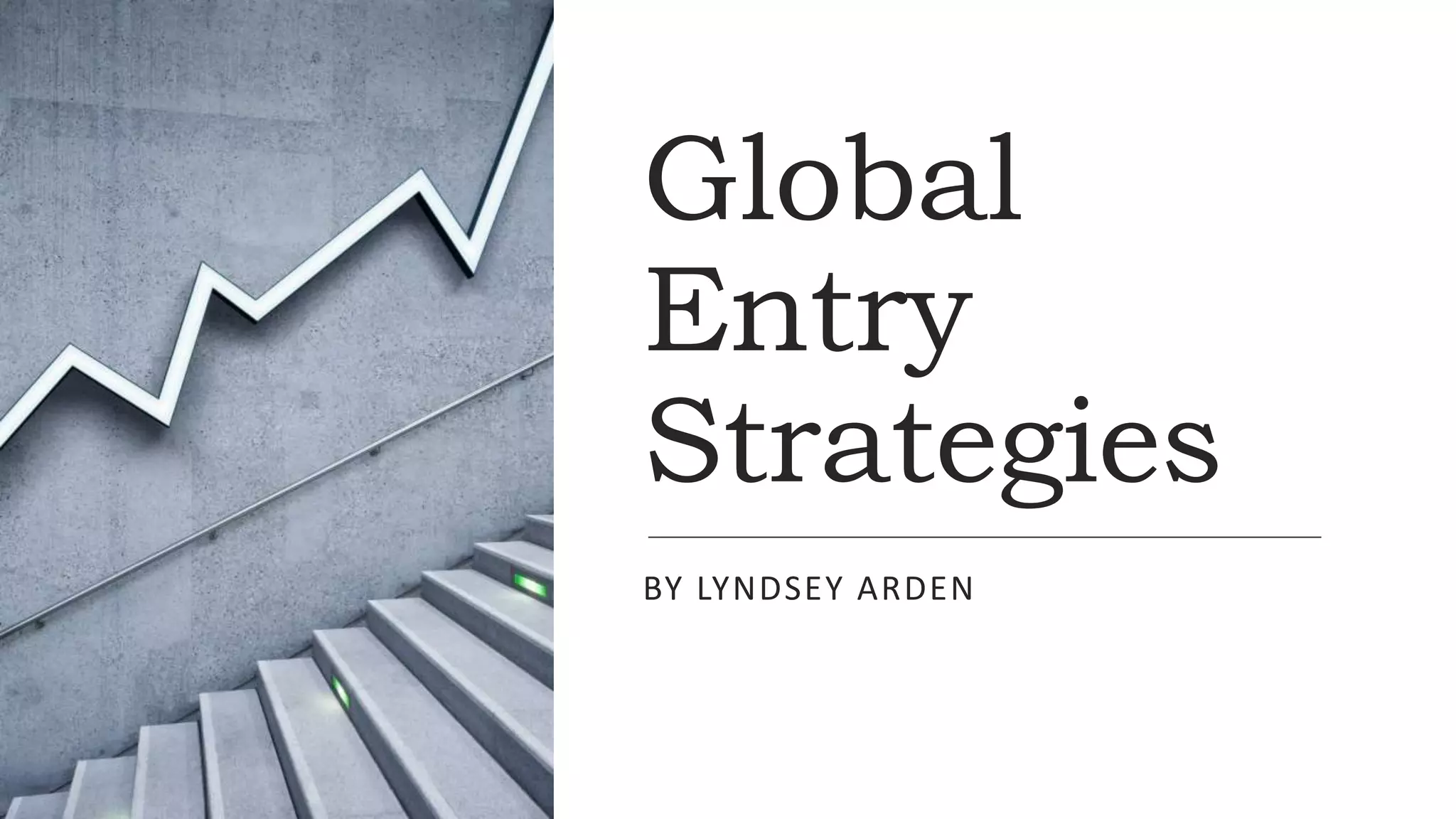 Global Entry Strategies | PPT | Free Download