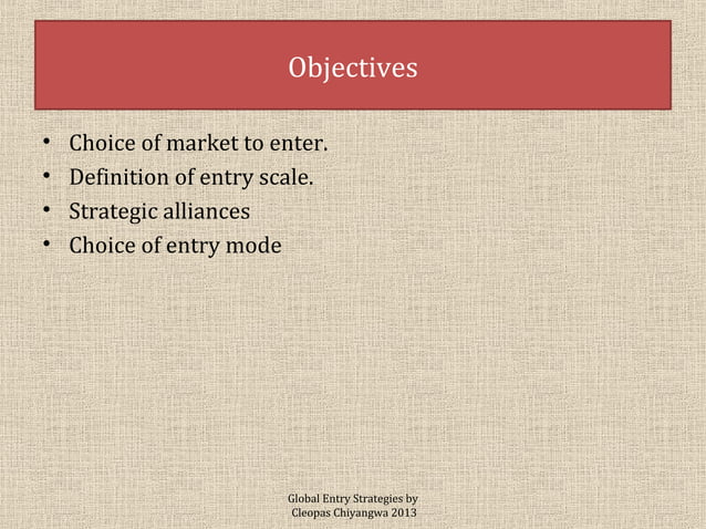 Global Entry Strategies by Cleopas Chiyangwa | PPT