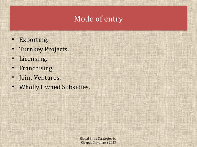 Global Entry Strategies by Cleopas Chiyangwa | PPT
