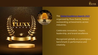 Celebrating Global Excellence Awards 2025 with Fluxx Events | PPT