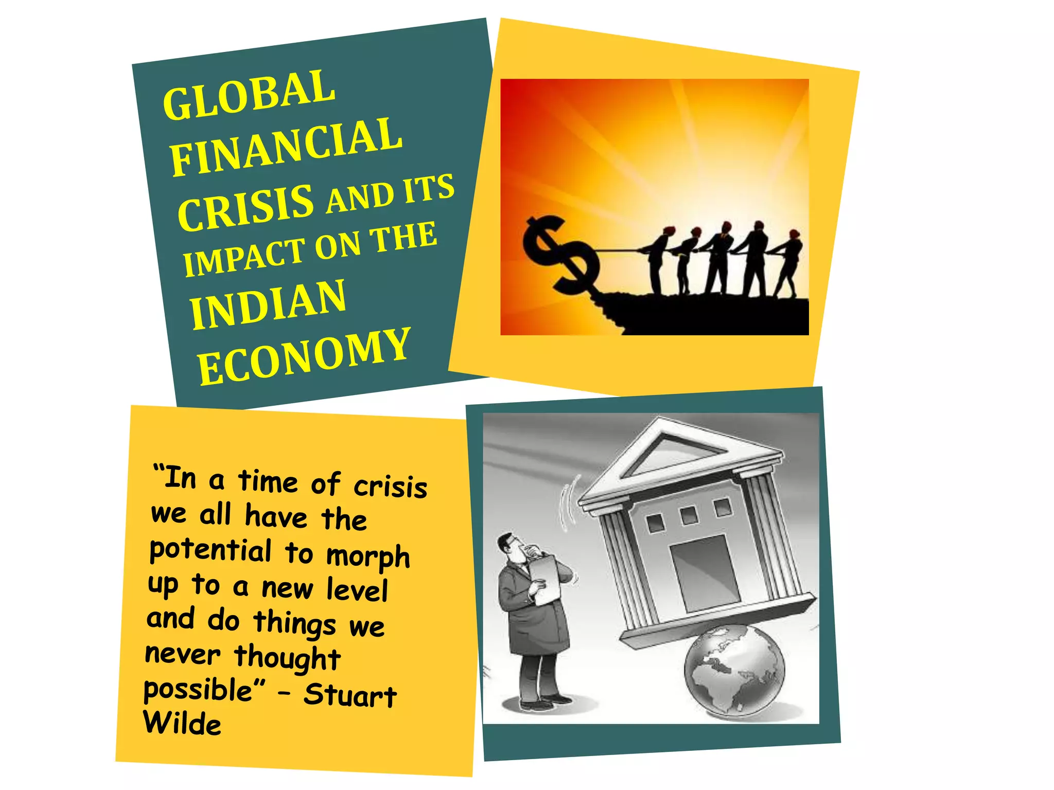 Global Financial Crisis And Its Impact On The Indian Economy | PPTX