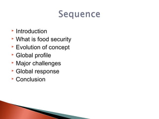 Global Food Security: Challenges and Response | PPT