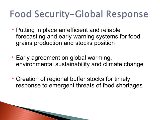 Global Food Security: Challenges and Response | PPT | Agriculture ...