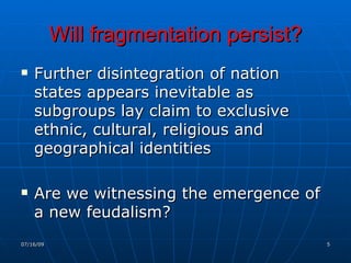 Globalization & Fragmentation | PPT | Education