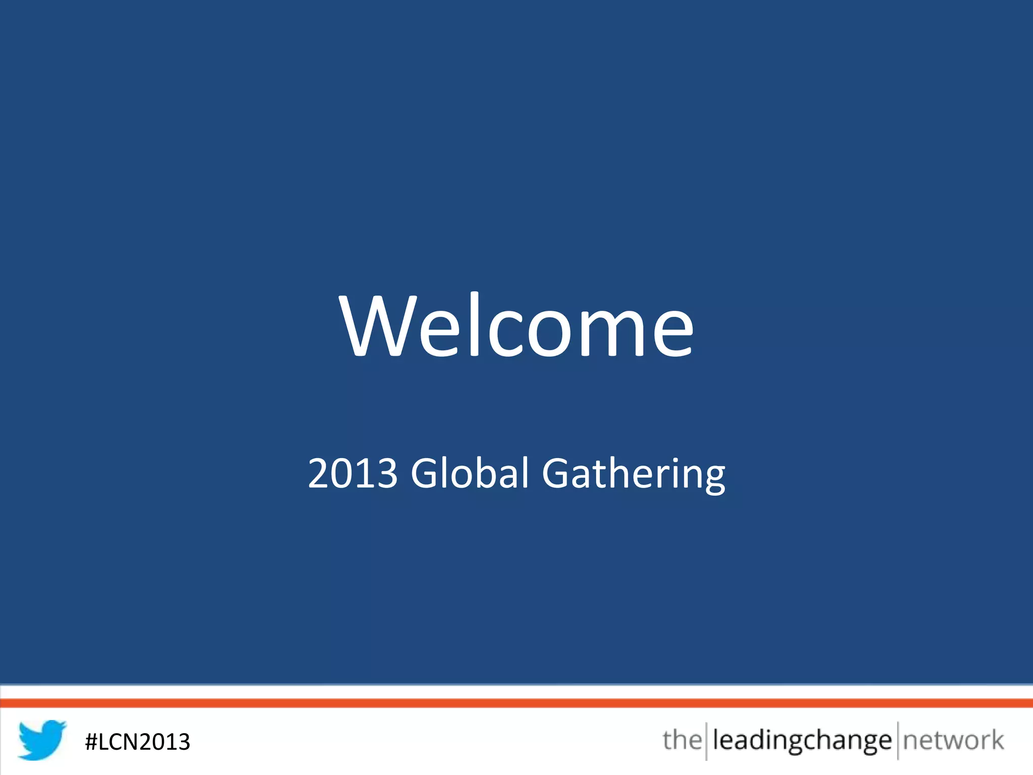 LCN2013 Global Gathering - Plenary Slides | PPTX