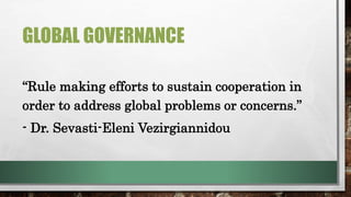 GLOBAL GOVERNANCE.pptx