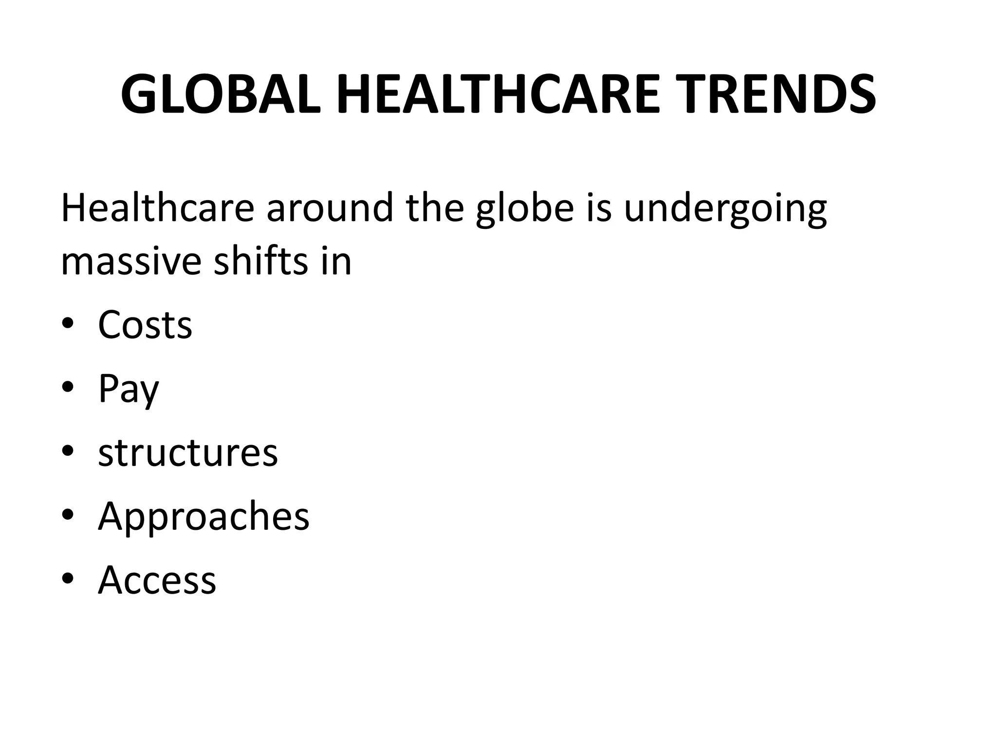 Global health care challenges and trends_ besty | PPTX