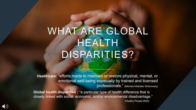 Global Health Disparities - Presentation.pptx