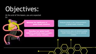 global health initiatives ppt pptppt.pptx | Diseases and Conditions ...