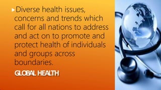 globalhealthtrends-180504054630.pptx