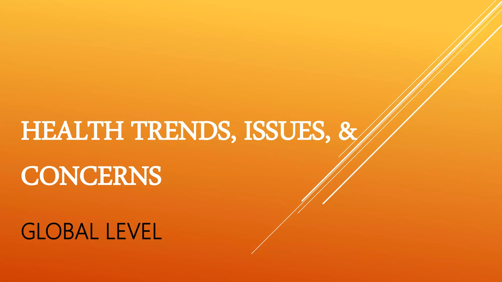 Global health trends | PPTX