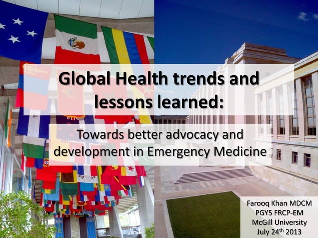 Global health trends and lessons learned towards better advocacy and ...