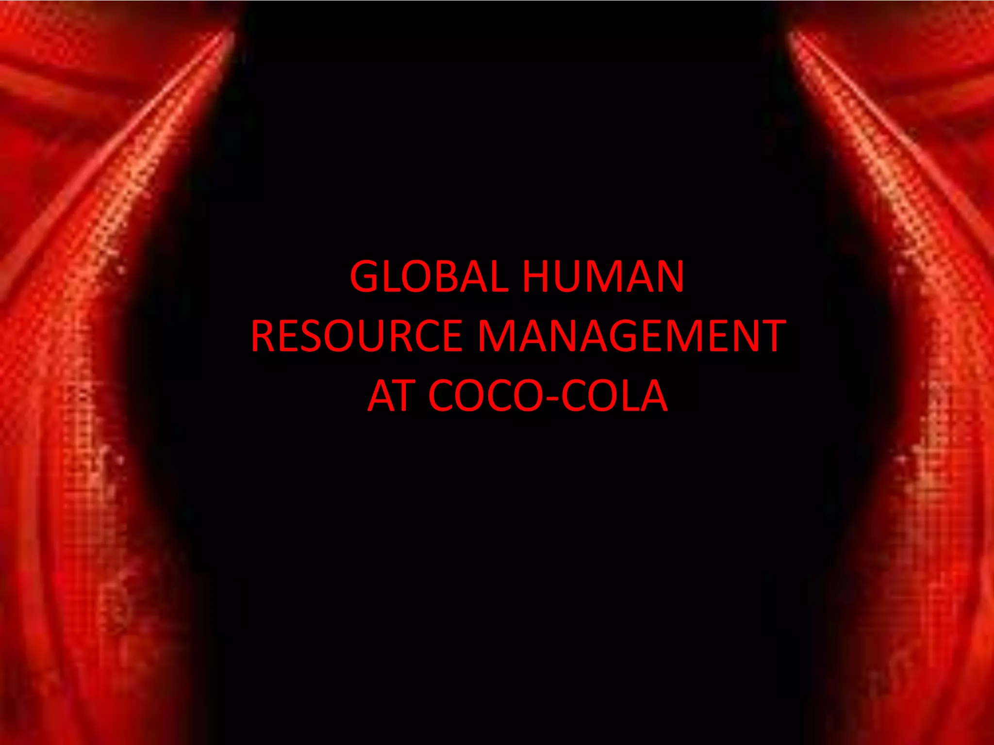 Global human resource management at coca cola | PPTX