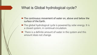 Global hydrological cycle | PPTX | Geography | Science