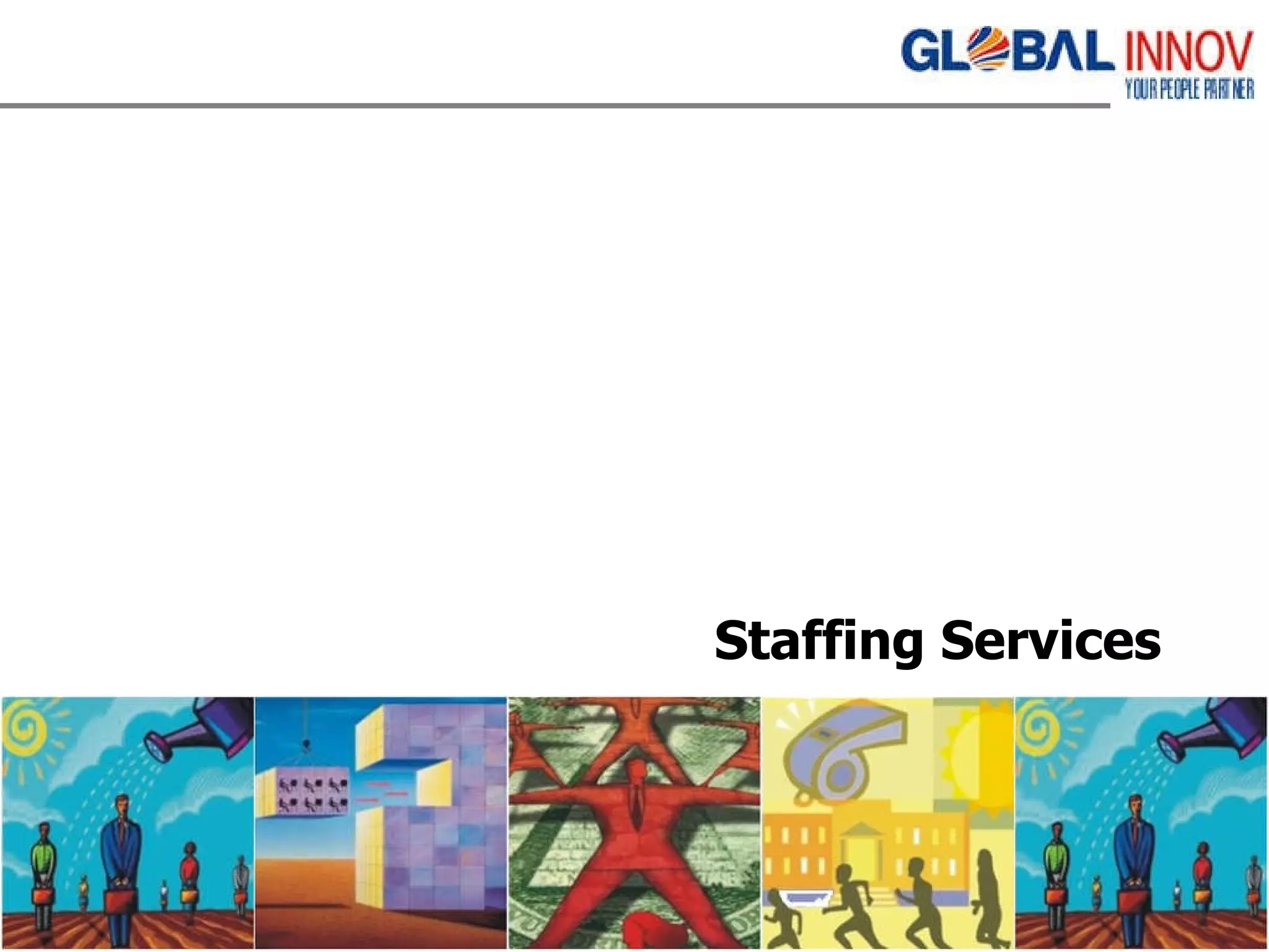Global Innov Staffing Ppt | PPT