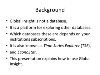 Using Global Insight | PPT