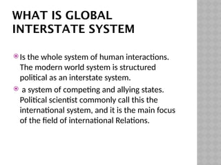 Contemporary world-Global Insterstate System.pptx