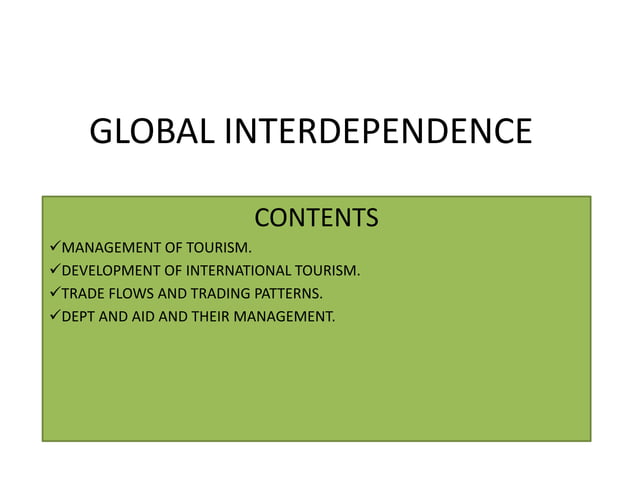 Global interdependence ,A2 CIE GEOGRAPHY | PPTX | Economy | Business ...