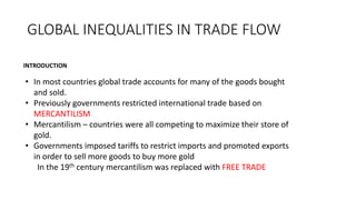 Global interdependence - A level Human Geography - Trade and Debt | PPTX