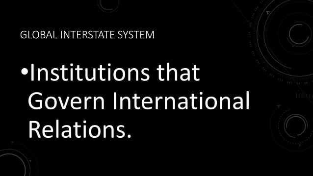 Global interstate system | PPTX | Non-Profit Organizations | Industries