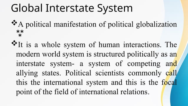 GLOBAL INTERSTATE SYSTEM.pptxxxxxxxxxxxxxxxxxxxxxxxxxx | PPT