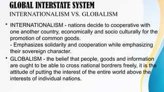 GLOBAL INTERSTATE SYSTEM.pptxxxxxxxxxxxxxxxxxxxxxxxxxx | PPTX